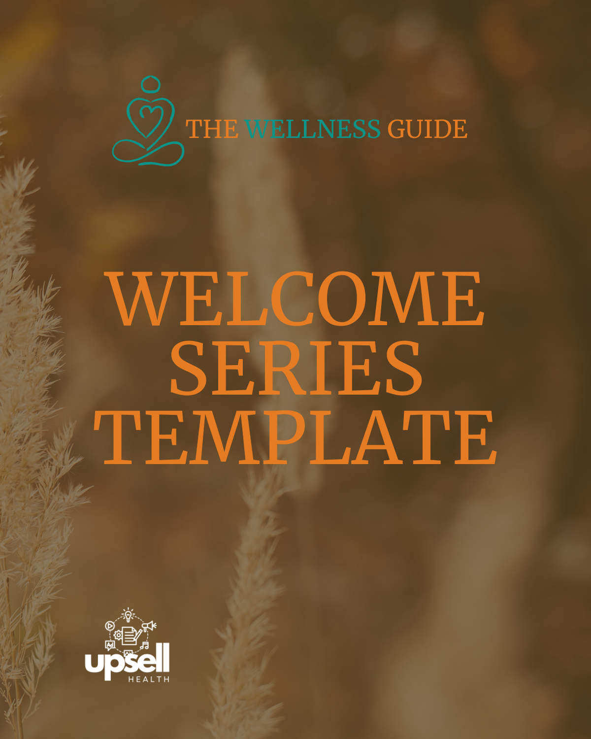 Wellness Guide Email Welcome Series Template – Upsell Health