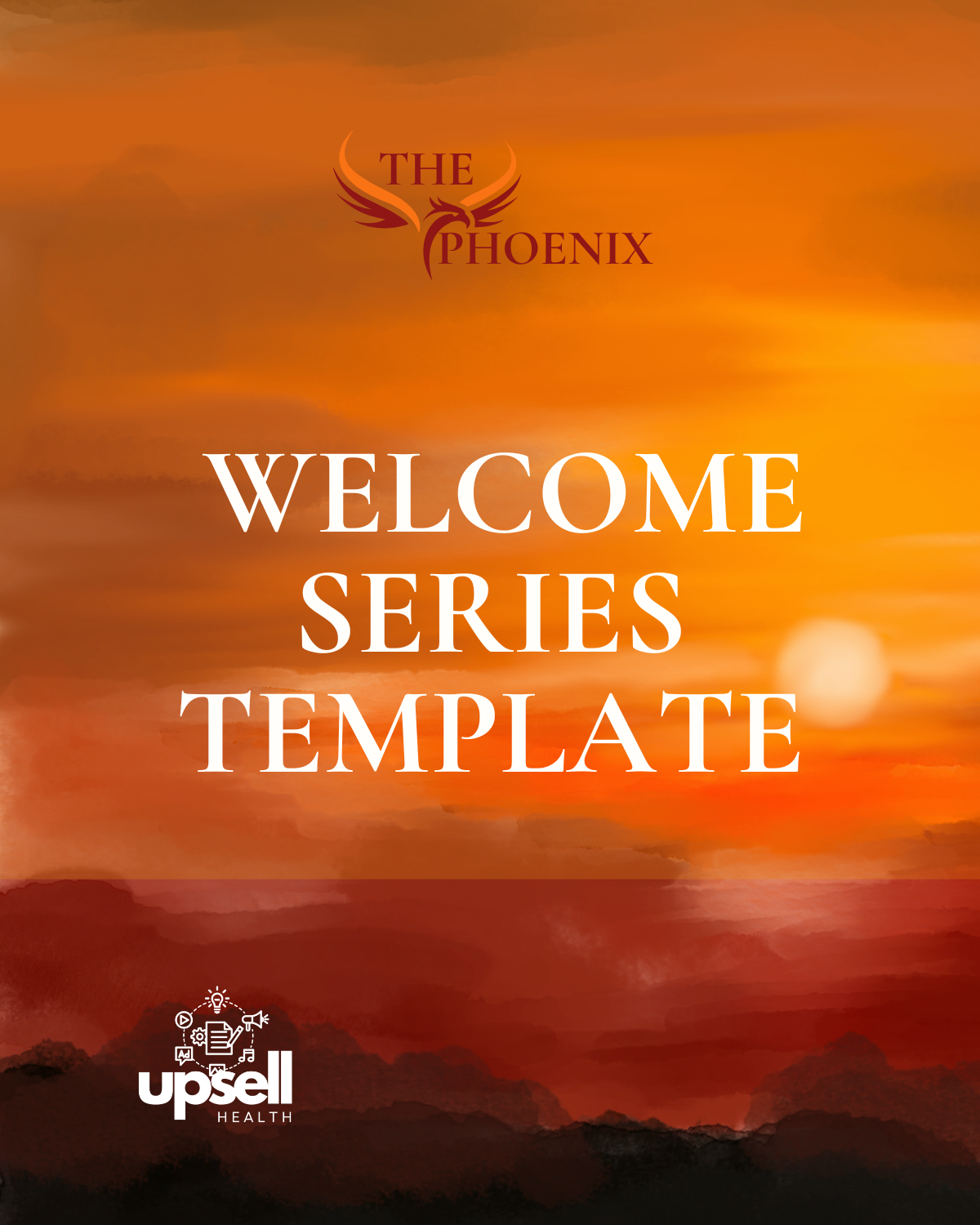 Phoenix Email Welcome Series Template – Upsell Health